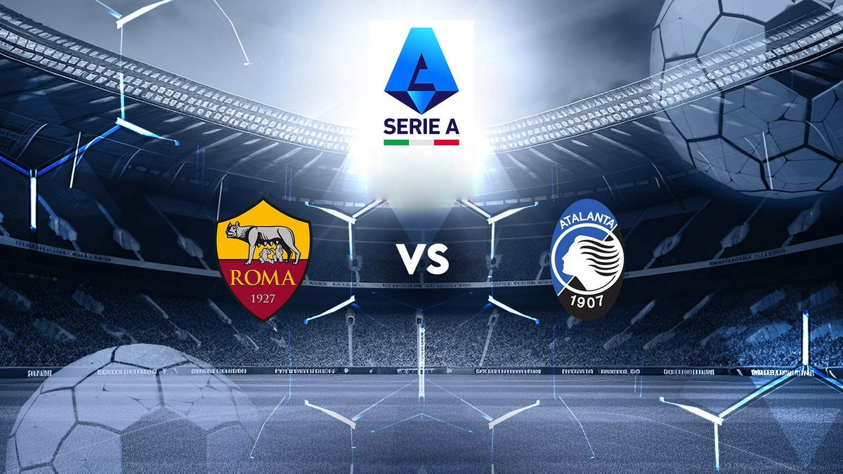 AS Roma vs Atalanta Live Streaming and TV Schedule, Lineups, Stats ...