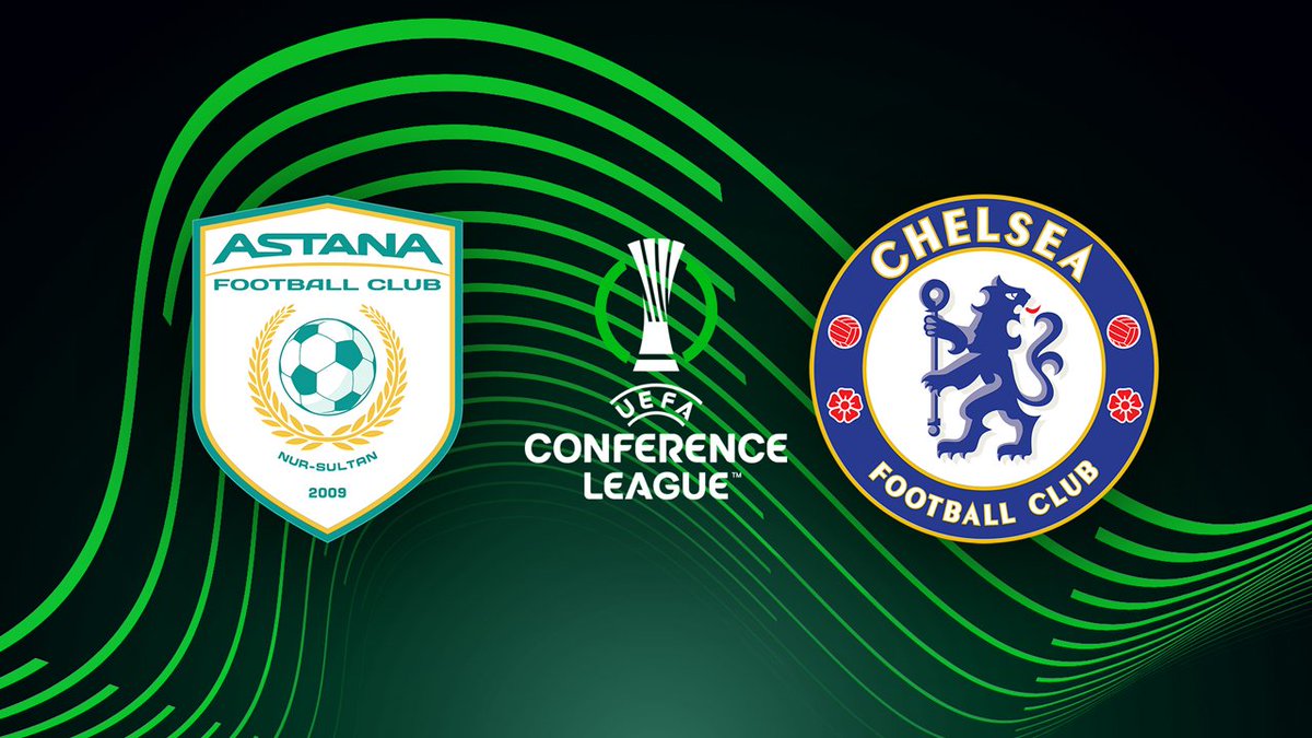 Astana vs Chelsea Prediction, H2H Statistics Preview - UEFA Conference ...