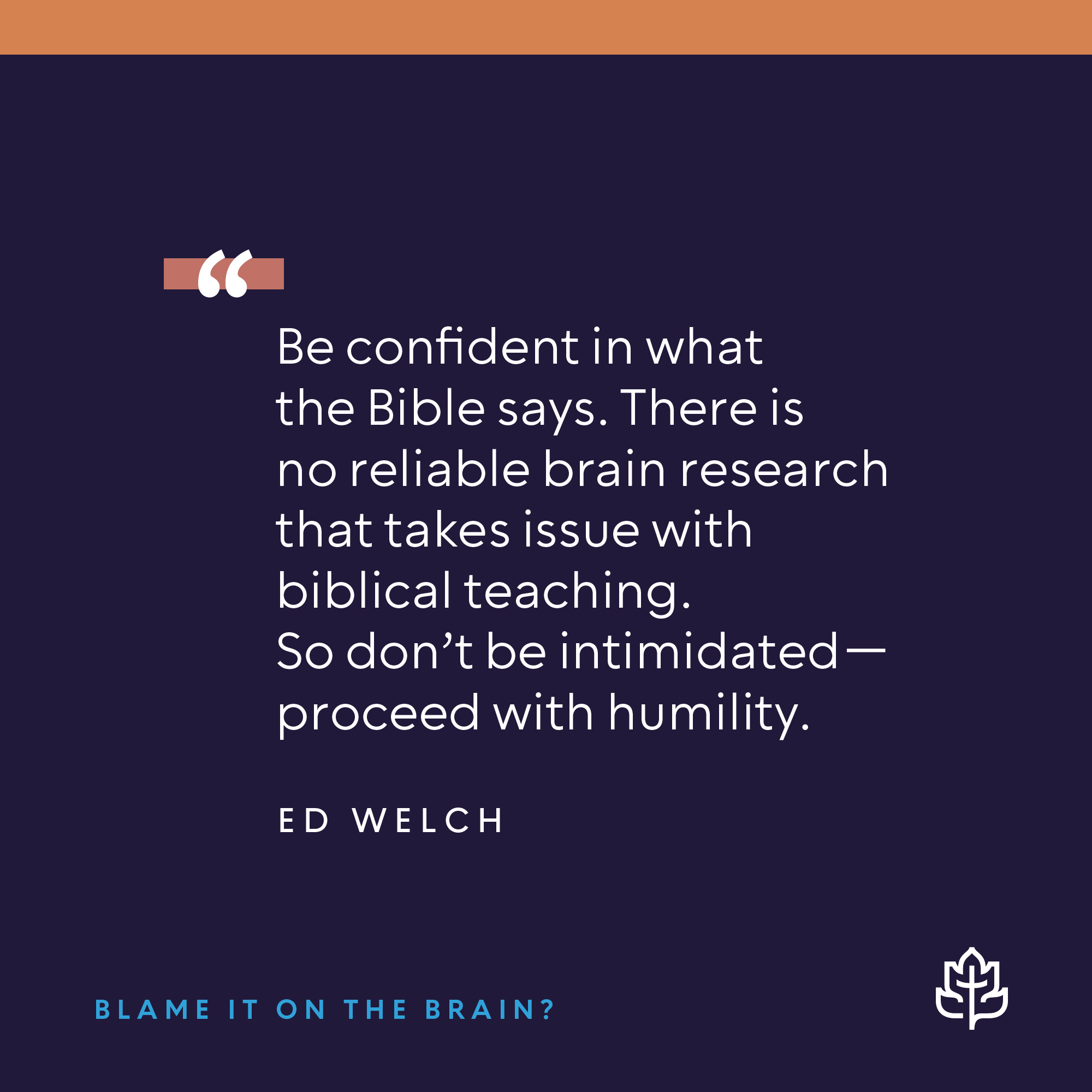 Edward Welch Quotes A Banquet In The Grave: What Does The Bible Say