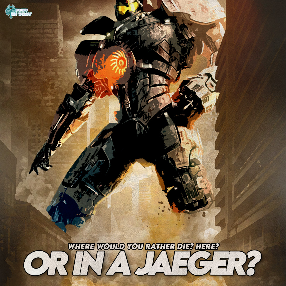 Pacific Rim Jaeger Quotes Pacific Rim Gipsy Danger Jaeger Pilot Ppdc 1