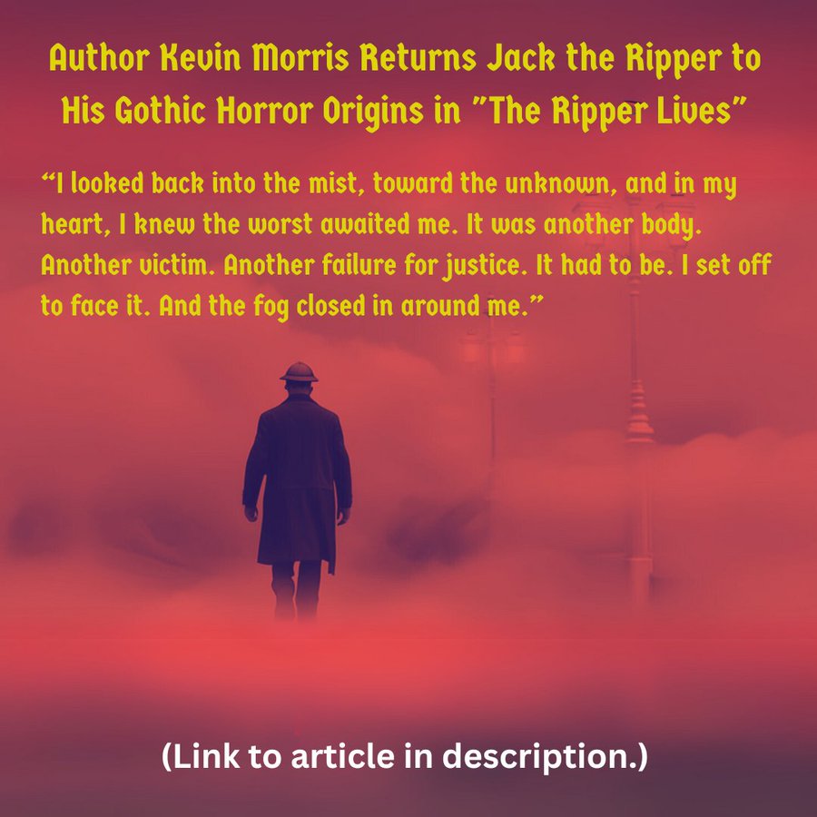 Kevin Morris's Blog - Author Kevin Morris Returns Jack the Ripper to His Gothic Horror Origins ...
