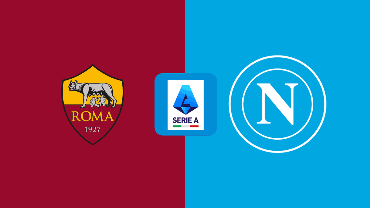 AS Roma vs Napoli Live Streaming and TV Schedule, Lineups, Stats ...