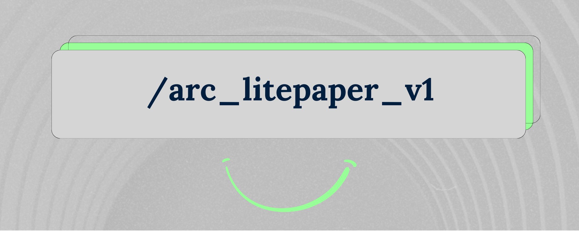 ARC | arc litepaper (v1)