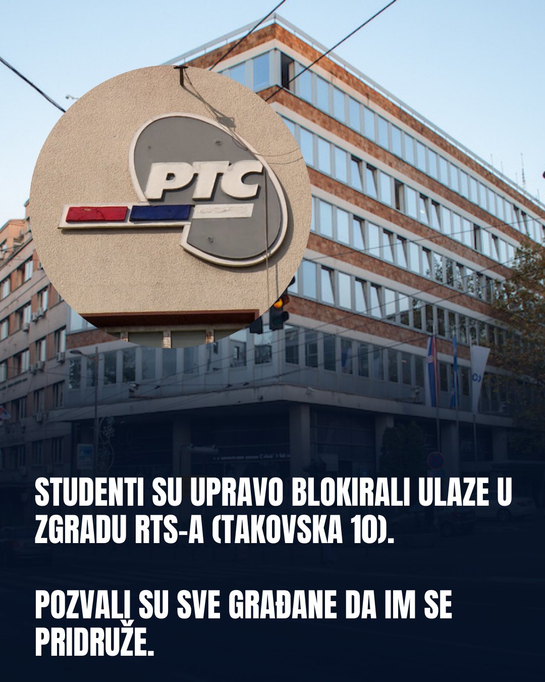 Studenti blokirali ulaz u zgradu RTS-a: „Niko ne ulazi, dok se ne oslobodi javni servis“ | Forum ...
