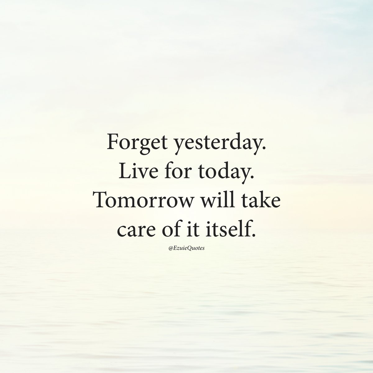 Forget About Yesterday Quotes