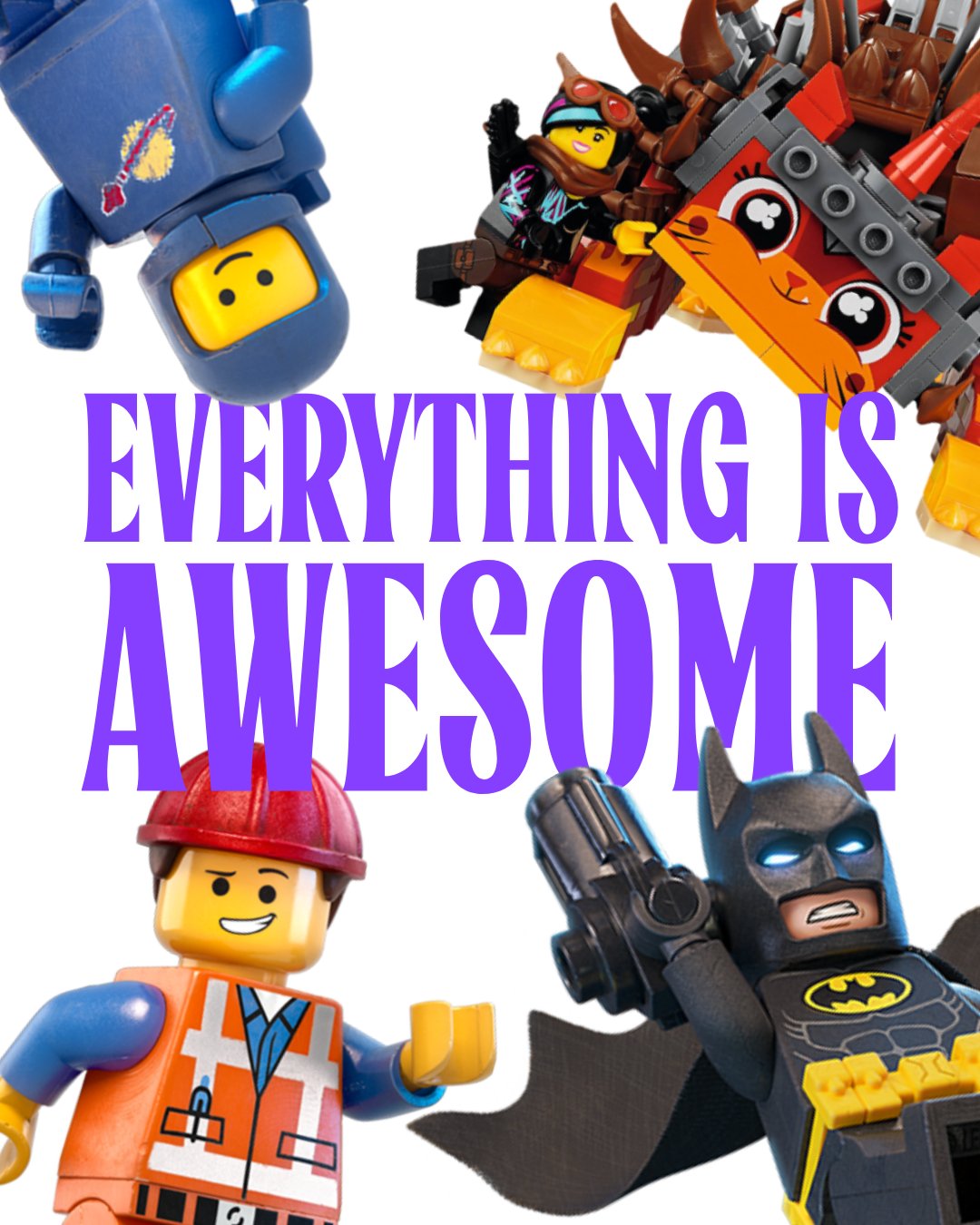 Everything Is Awesome Lego