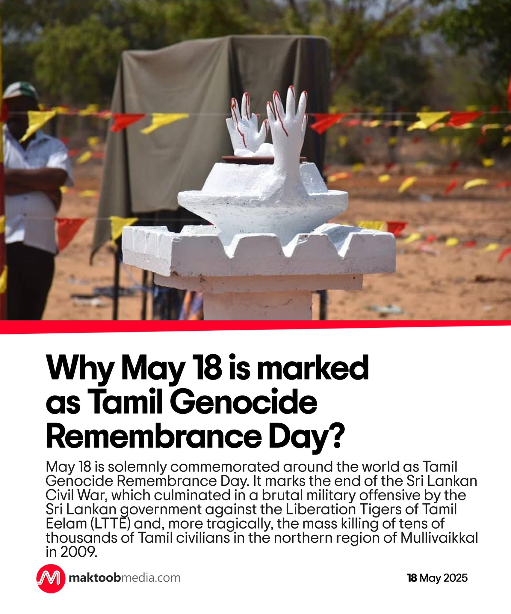 Why May 18 is marked as Tamil Genocide Remembrance Day? - Maktoob Media ...