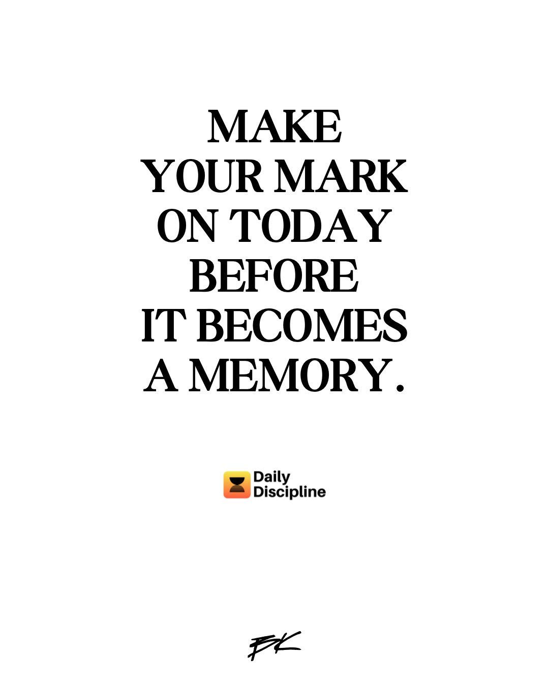 Make Your Mark Quotes