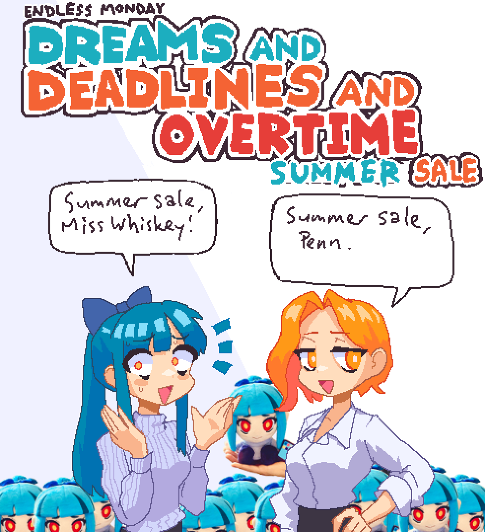 「Endless Monday: Dreams and Deadlines (and Overtime) is on sa」hcnone ...