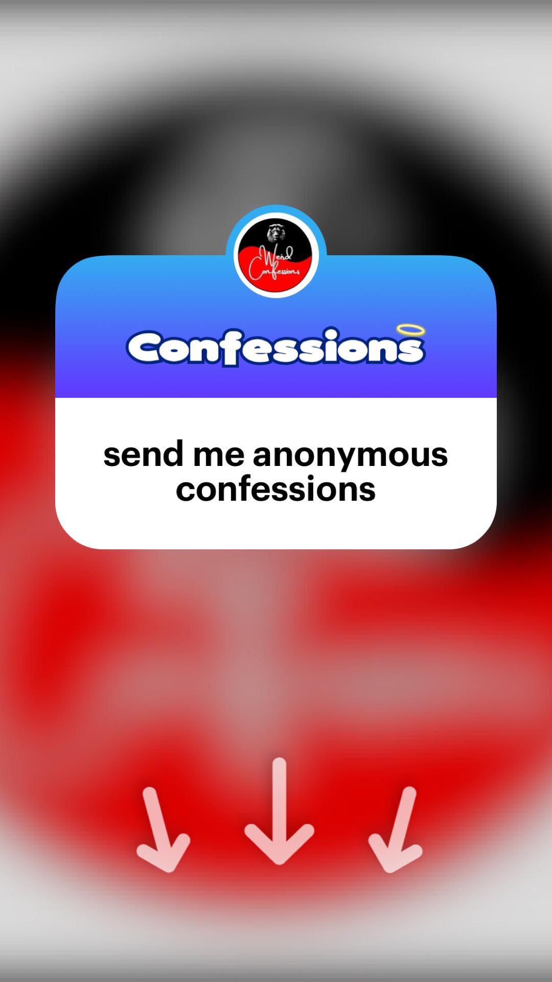 Weird Confessions