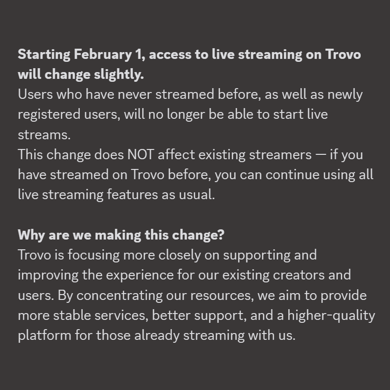 As of February 1st, 2026, Trovo will no longer accept new users to ...