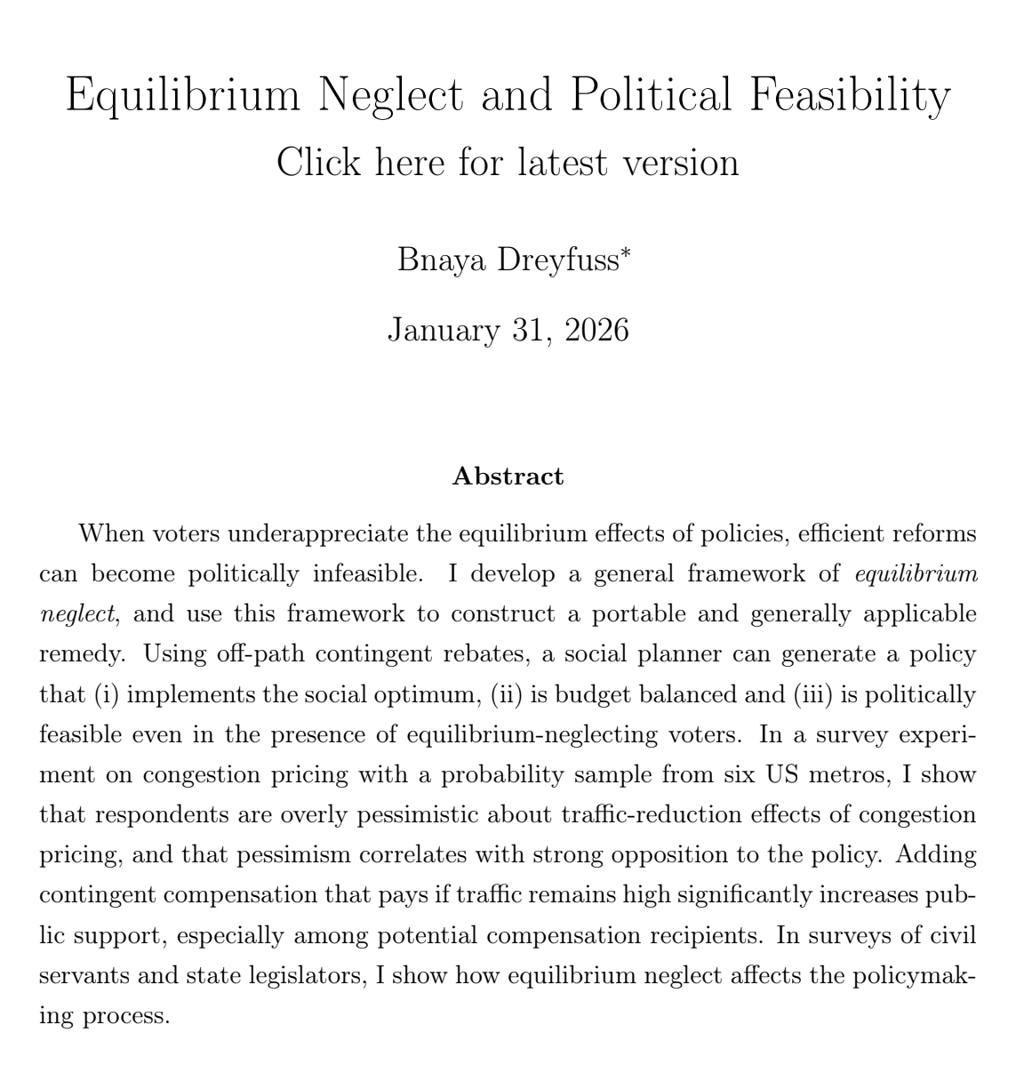"Equilibrium Neglect and Political Feasibility" -- check out this ...
