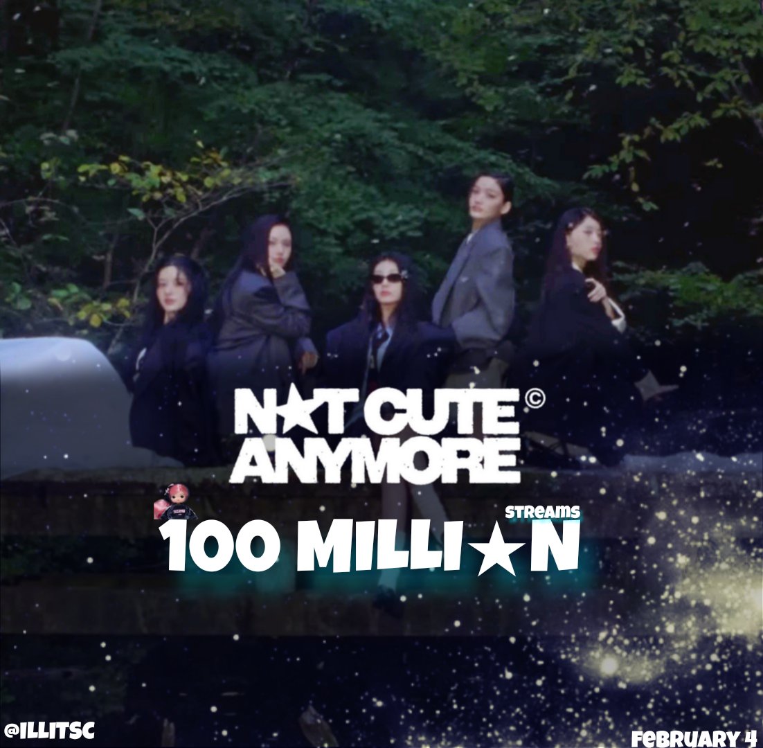 .@ILLIT_official "Not Cute Anymore" has surpassed 100 million streams ...