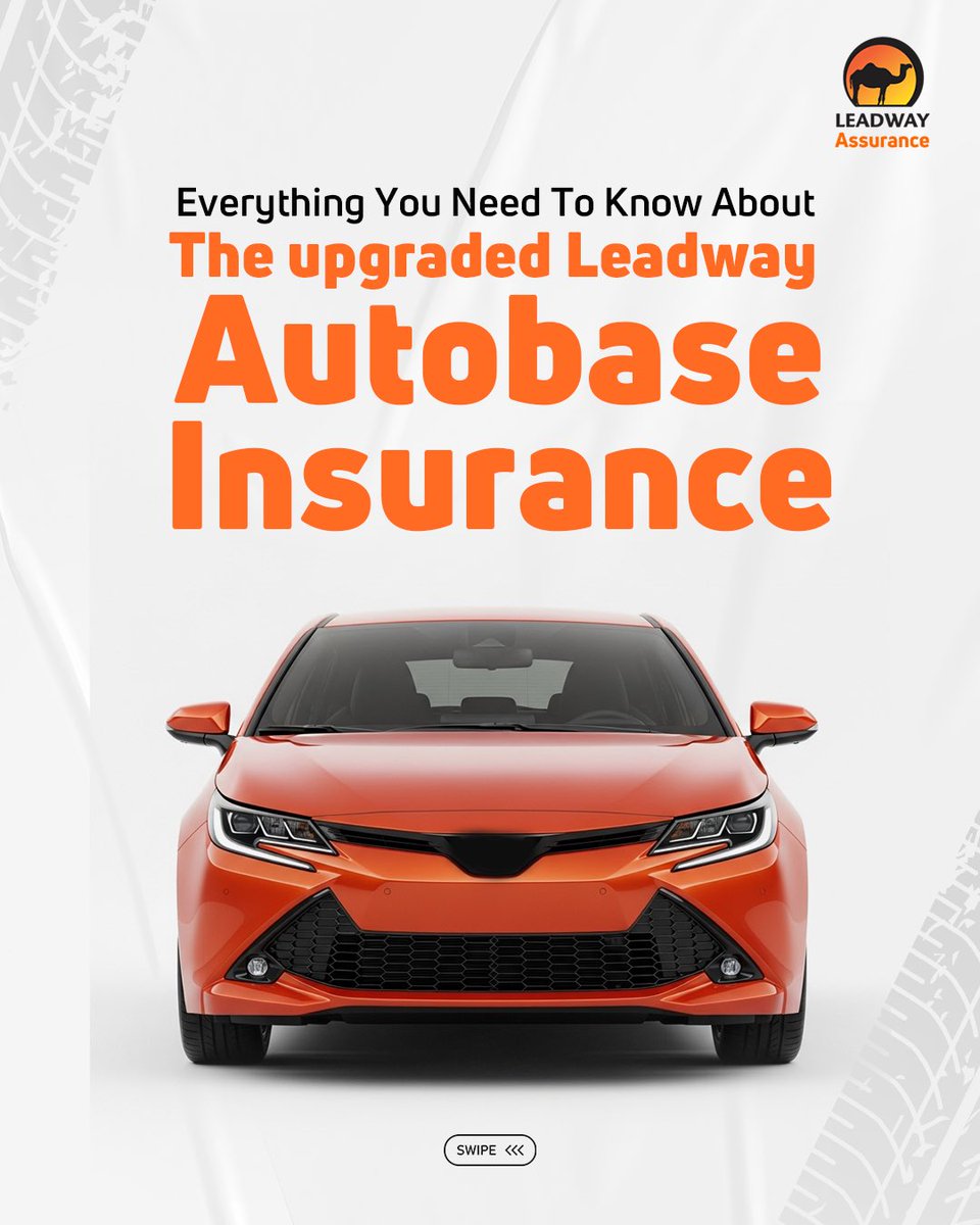 Your car deserves premium treatment. Upgrade to Leadway Autobase ...