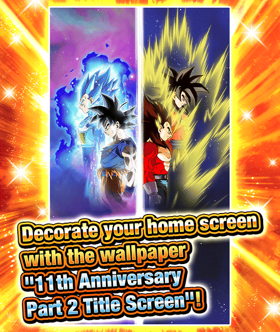 The wallpaper "11th Anniversary Part 2 Title Screen" can be obtained by ...