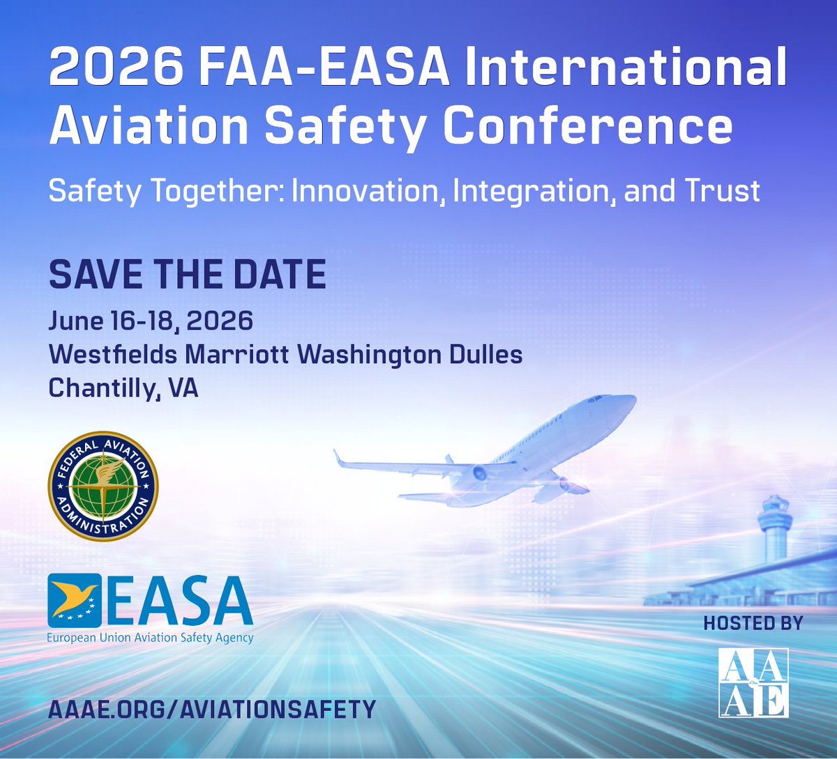 Save the date! Join us and @AAAEDelivers for the 2026 FAA-@EASA ...