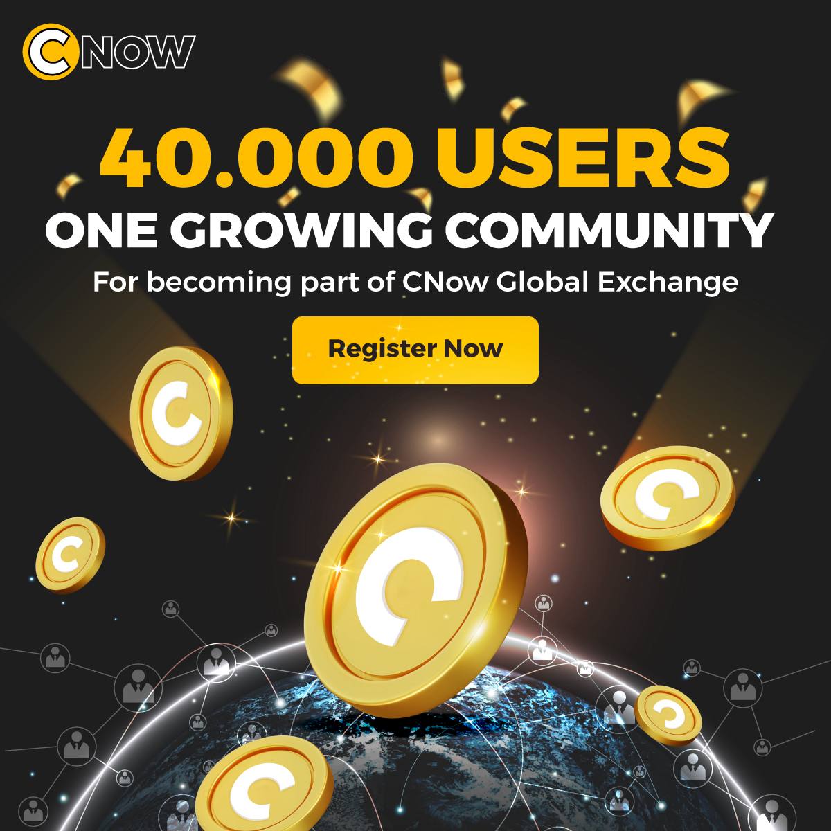 🚀 𝟒𝟎,𝟎𝟎𝟎 𝐔𝐒𝐄𝐑𝐒 – 𝐎𝐍𝐄 𝐆𝐑𝐎𝐖𝐈𝐍𝐆 𝐂𝐎𝐌𝐌𝐔𝐍𝐈𝐓𝐘 CNow Global Exchange continues ...