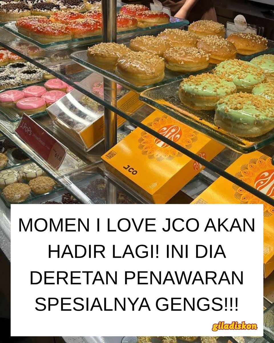 Siap-siap!!! Momen I LOVE JCO AKAN HADIR LAGI DI AWAL BULAN MEI, SOBAT ...