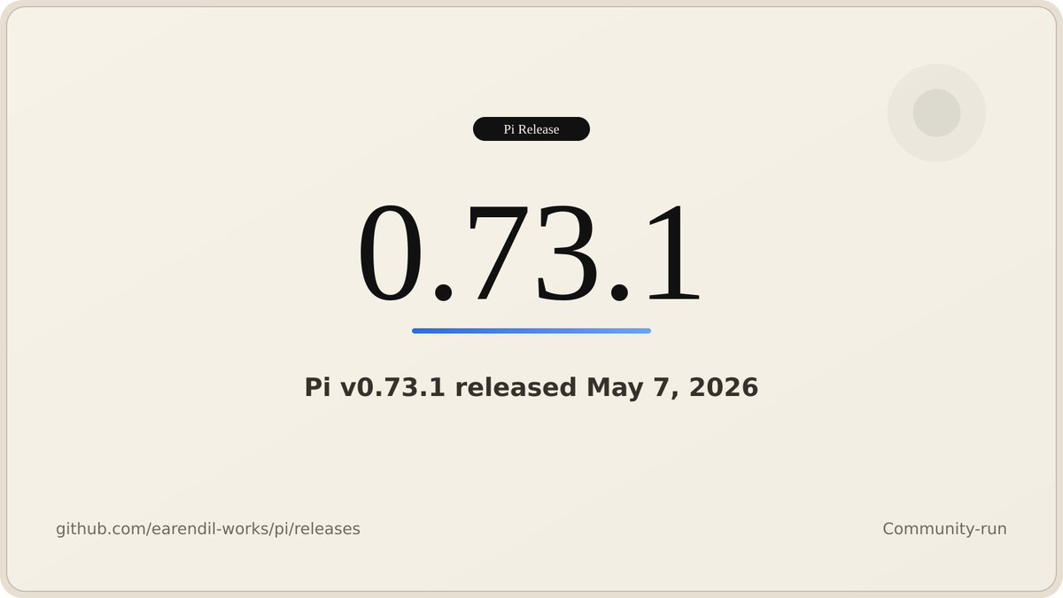Pi v0.73.1 is out. Highlights: - pi update --self now supports the ...