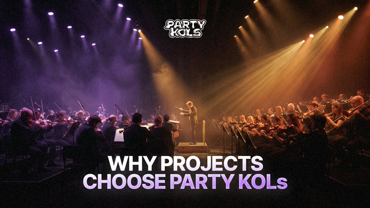 WHY PROJECTS CHOOSE PARTY KOLs When projects start looking for growth ...