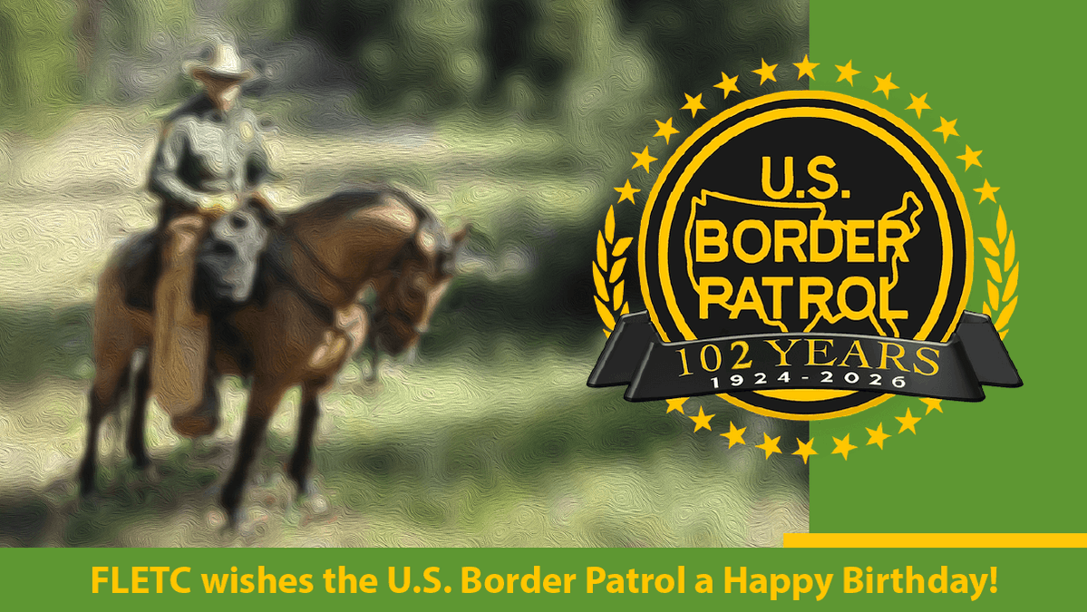 #FLETC proudly celebrates the Anniversary of the U.S. Border Patrol! A ...