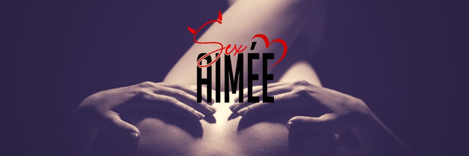 Sex Aimée Sex Aimee Twitter