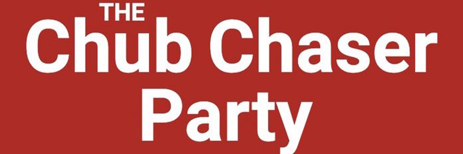 Chub Chaser Party Chubchaserparty Twitter