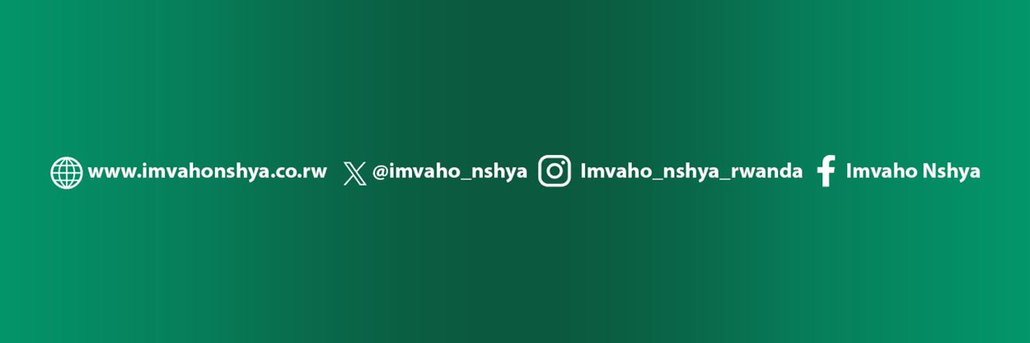 Imvaho Nshya | Rwanda (@Imvaho_Nshya) / Posts / X