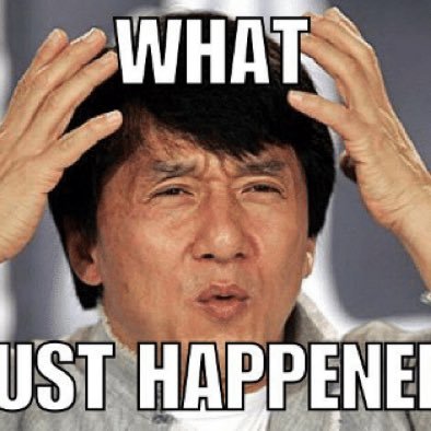 What Just Happened Meme