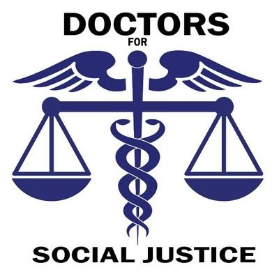Doctors for Social Justice (@justice_doctors) | Twitter