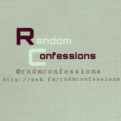 Random Confessions (@rndmconfessions) | Twitter
