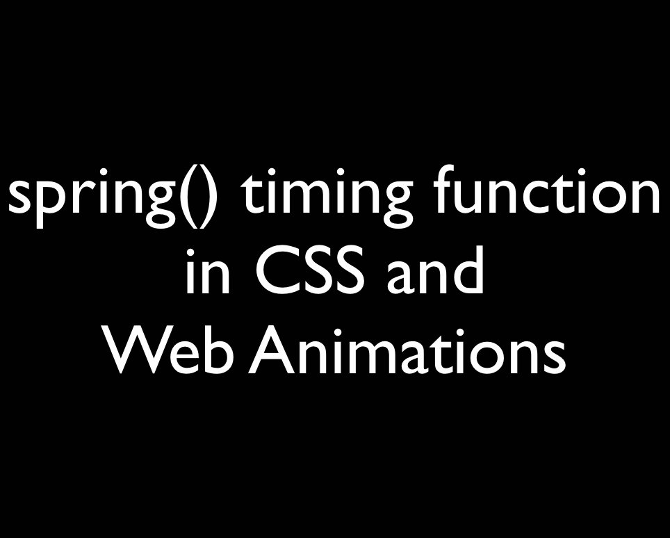 Serg Hospodarets on Twitter: "spring() timing function in CSS and Web Animations is available in ...