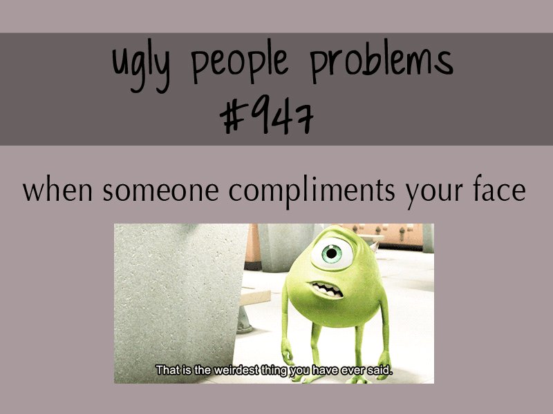 Ugly People Problems