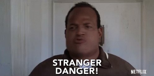 Stranger Danger Meme