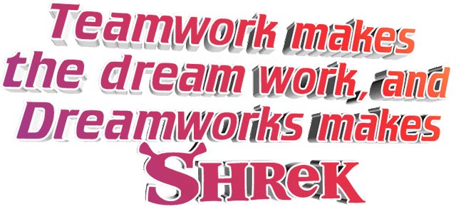 Teamwork Makes The Dreamwork