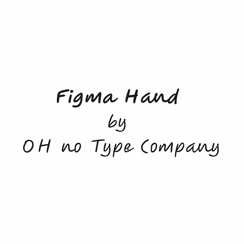 Figma Hand Font: Khám Phá Đặc Điểm Nổi Bật Và Ứng Dụng Độc Đáo