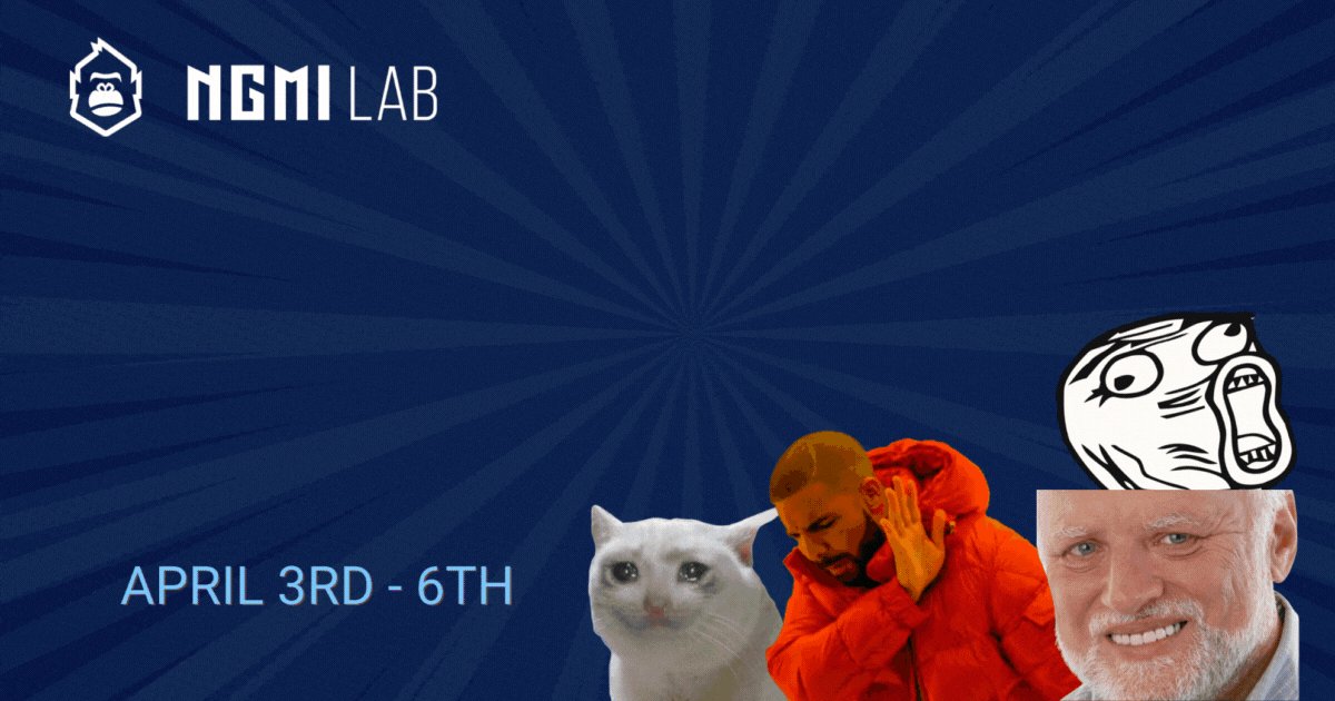 NGMI Lab on Twitter: "Today is the last day to submit your entries below this tweet for our MEME ...