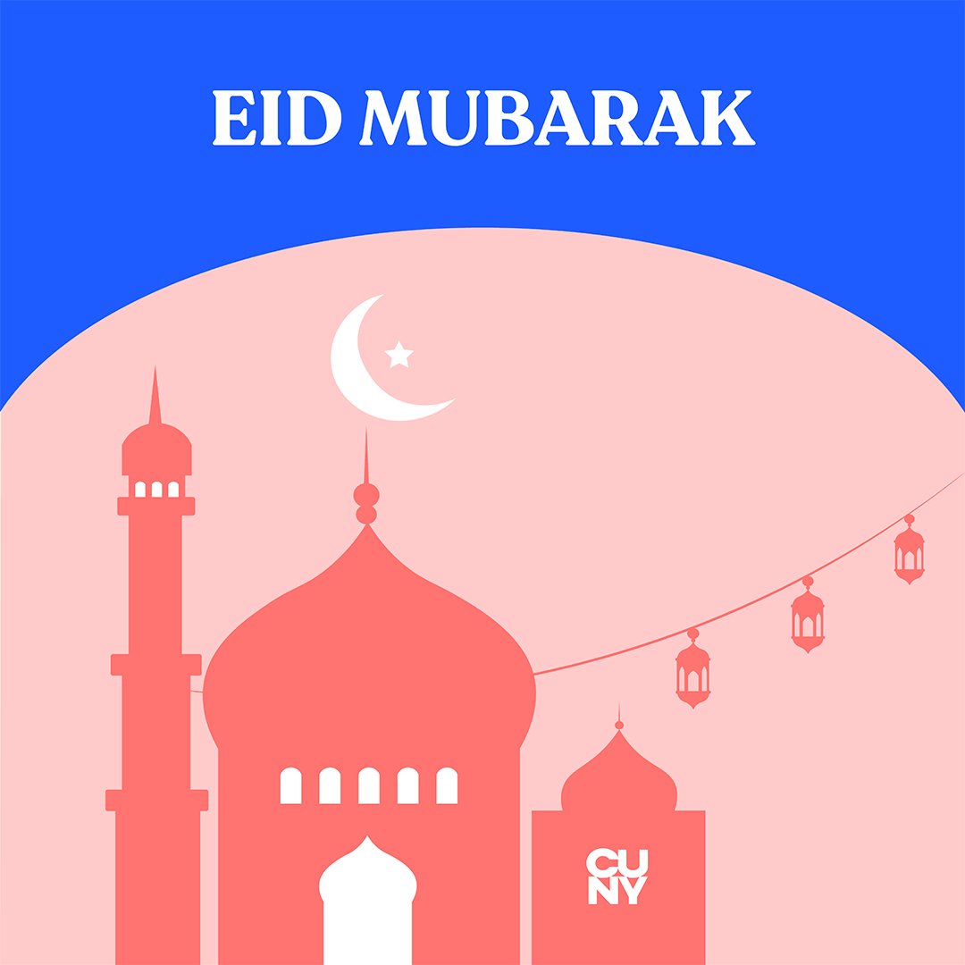 The City University of New York on Twitter: "Eid al-Fitr marks the completion of a holy month ...