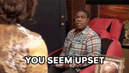 You Seem Upset Meme